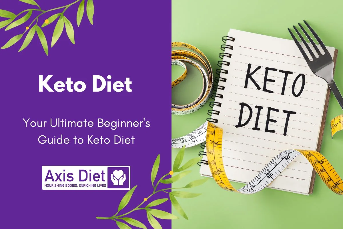 Keto Diet: Your Ultimate Beginner’s Guide ‣ Axis Diet